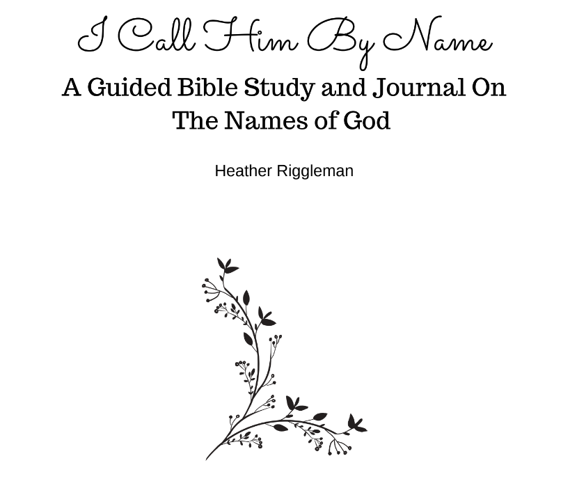 I Call Him By Name Bible Study – Creative Connections Co.